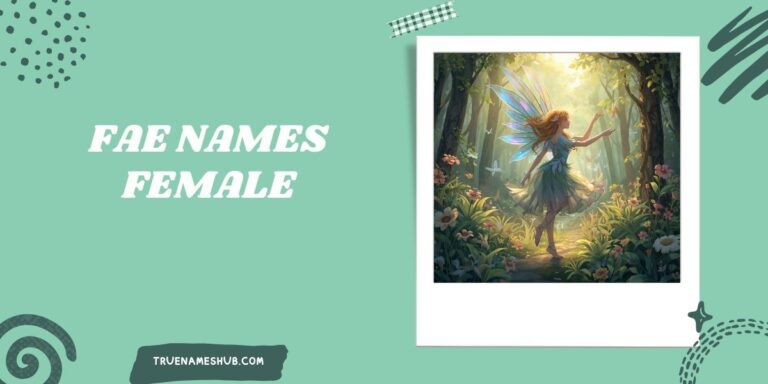 Fae Names With Meaning – Magical, Rare & Powerful
